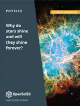 OpenSciEd Physics + Earth & Space Unit 6: Stars & the Big Bang Student ...
